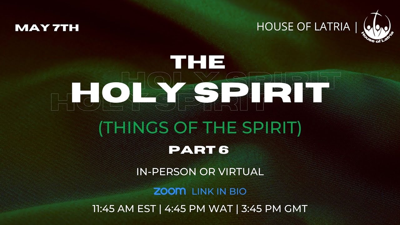 The Holy Spirit Part 6 - Things of the Spirit - YouTube