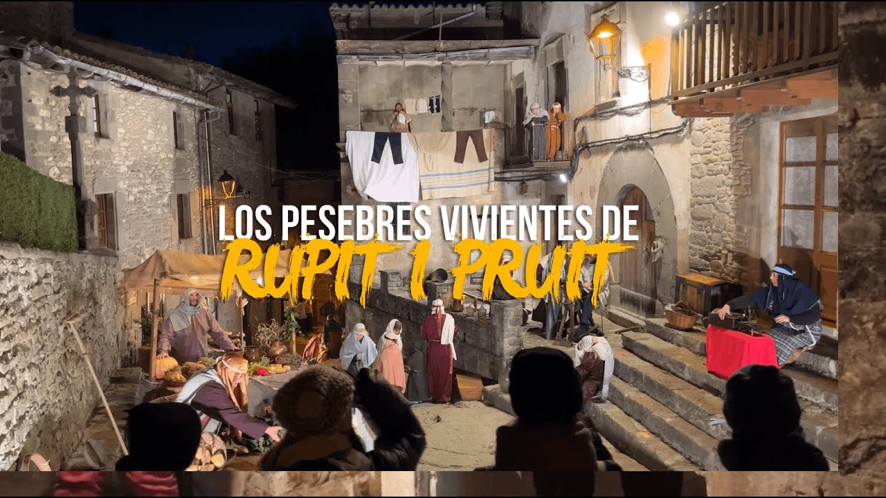 Rupit i Pruit | Pesebres Vivientes | Excursión - YouTube