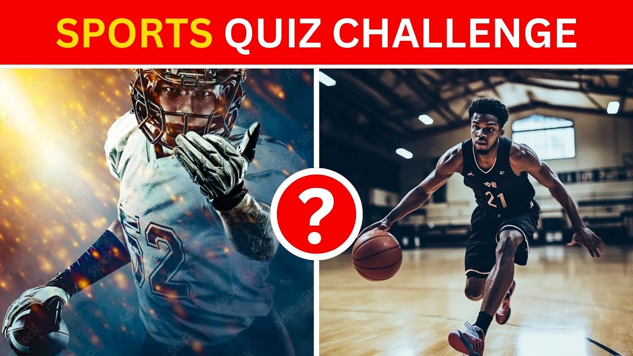 Ultimate Sports Quiz: Test Your Knowledge on Football, Basketball ...