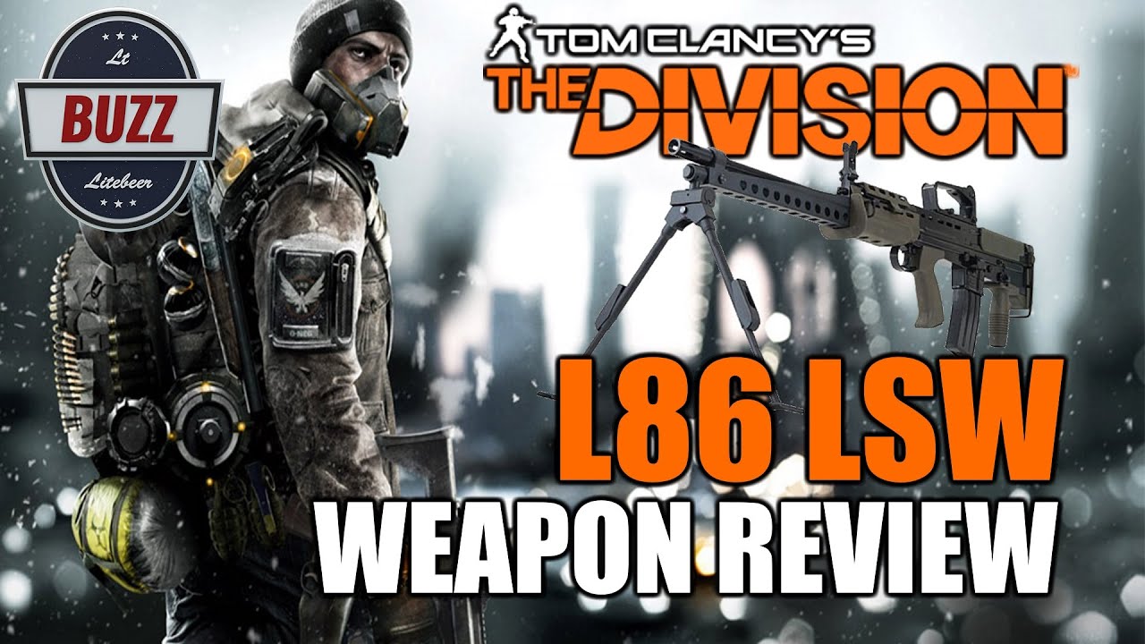 L86 LSW Light Machine Gun Weapon Review - Tom Clancy's The Division ...