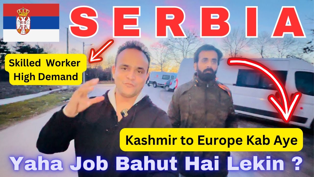 Serbia Helper Life ! High Demand Jobs for Indian ! Serbia Work Visa Full Process | Tabrez Malik ...