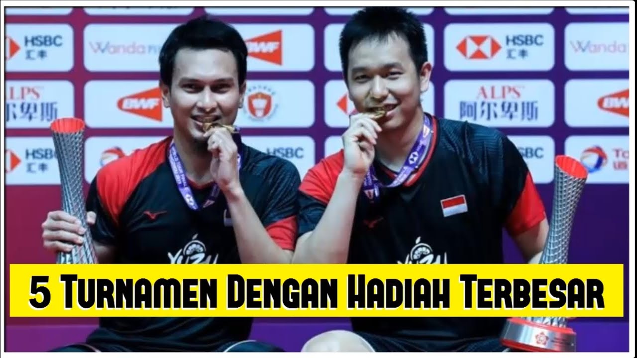 5 TURNAMEN BADMINTON DENGAN HADIAH TERBESAR - YouTube