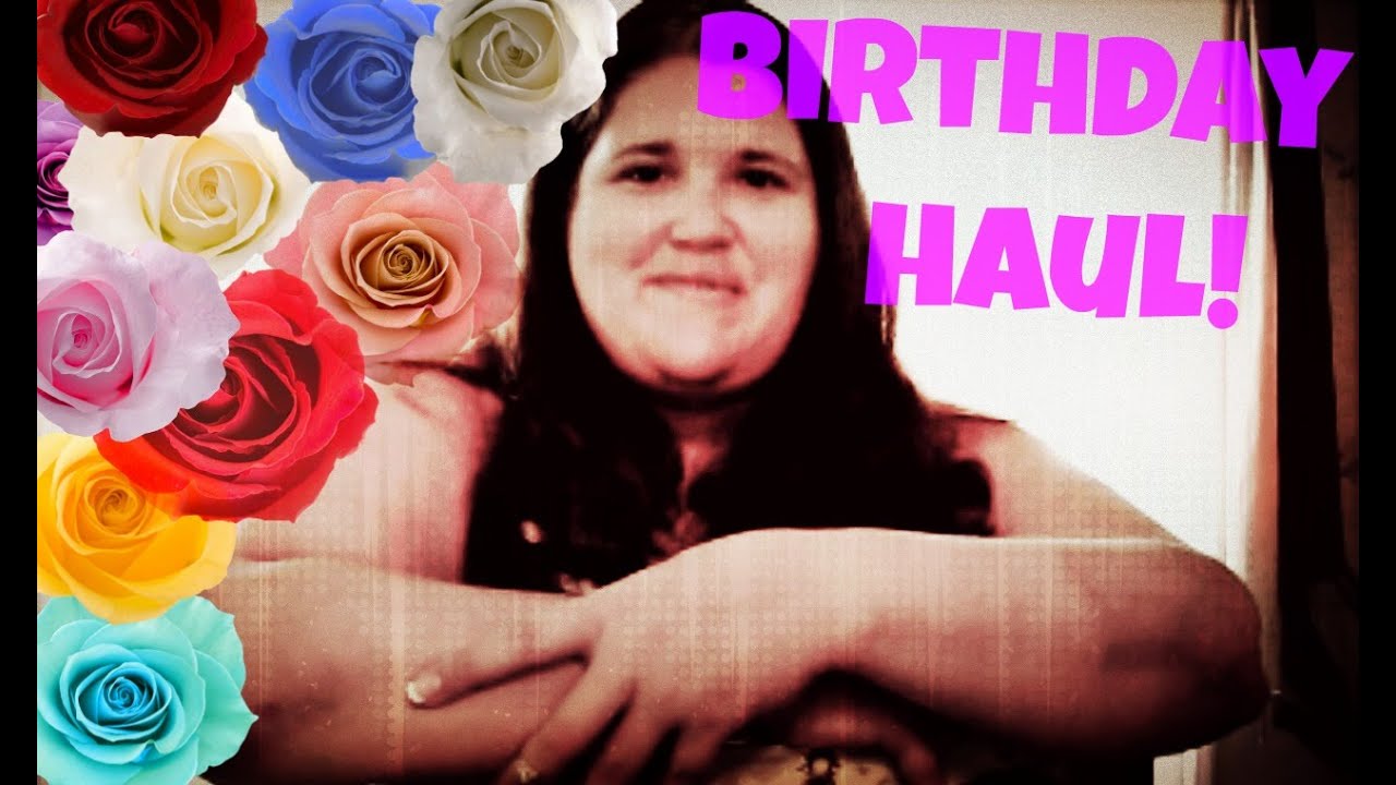 Birthday Haul - YouTube