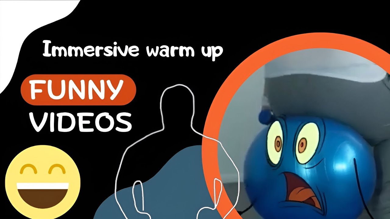 Immersive Warm Up 🏃🏻‍♀️🤣Funny Videos for Laughs & Warm Up - YouTube