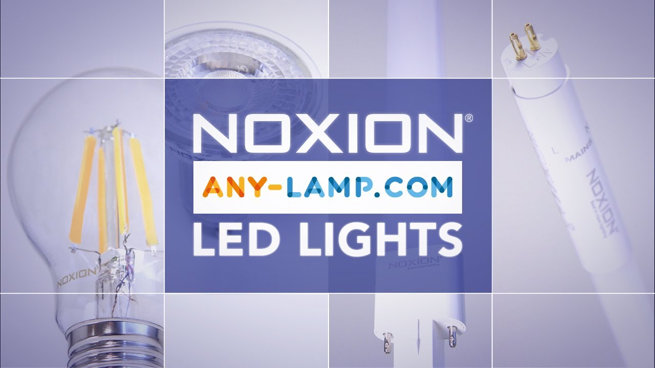 Noxion LED Lights | Any-lamp.com - YouTube