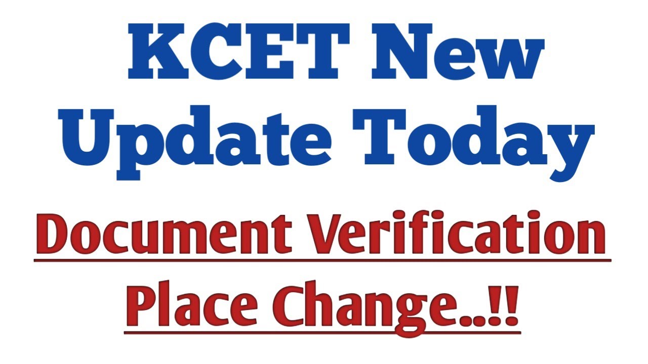 KCET 2023 LATEST UPDATES 26 06 2023 KCET DOCUMENT VERIFICATION kcet-2023-latest-updates-26-06-2023-kcet-document-verification