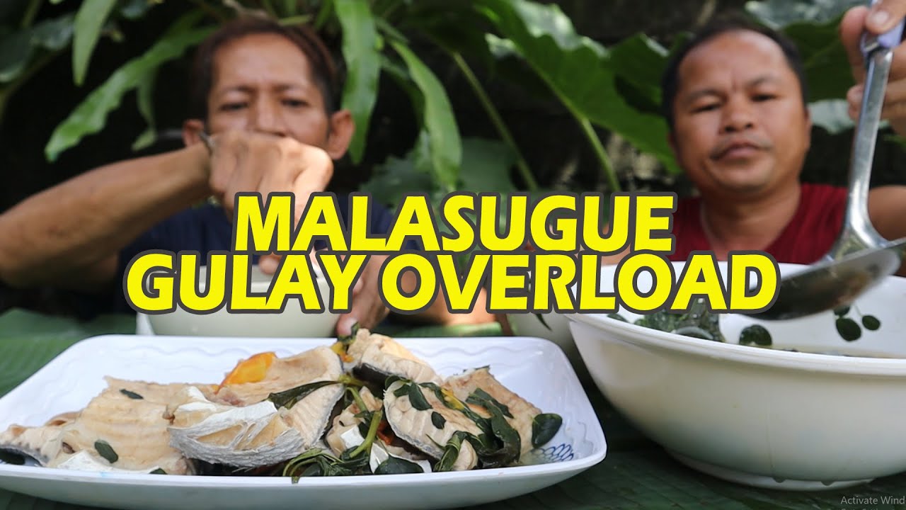 MALASUGUE WITH GULAY OVERLOAD - YouTube