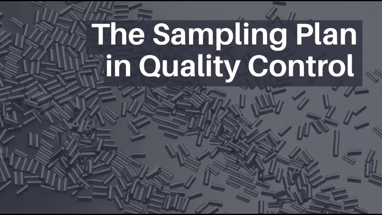 The Sampling Plan In Quality Control YouTube the-sampling-plan-in-quality-control-youtube