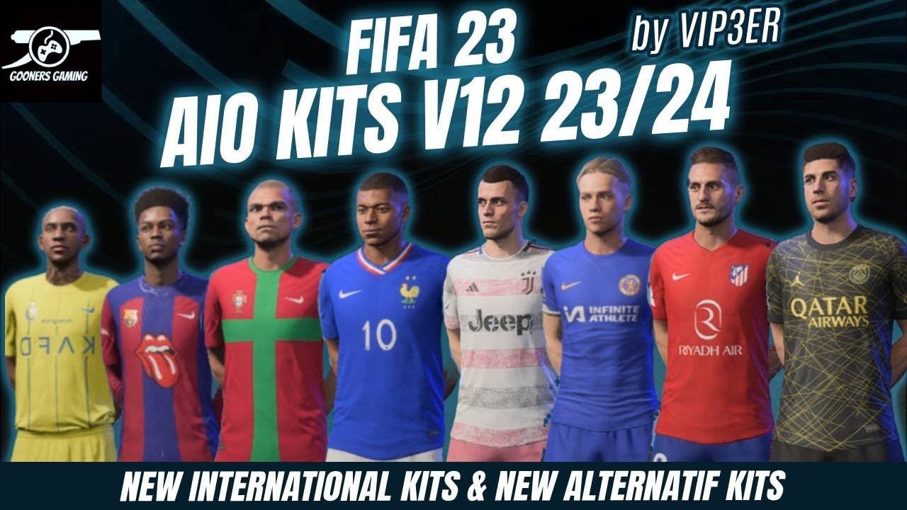 FIFA 23 MOD NEW AIO KITS V12 23/24 by VIP3ER (UPDATE ALTERNATIF KITS ...