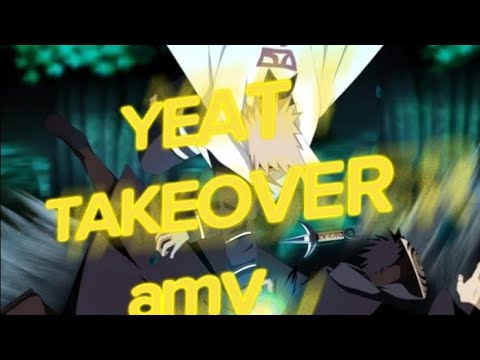 YEAT - TAKEOVER [PROD.SANIKWAVE X SKY] amv mix - YouTube