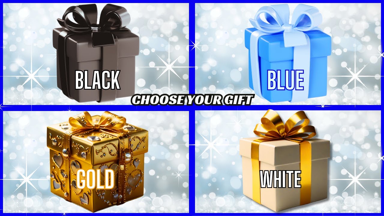 Choose Your Gift! Black, Blue, Gold and White edition 4 Giftbox ...