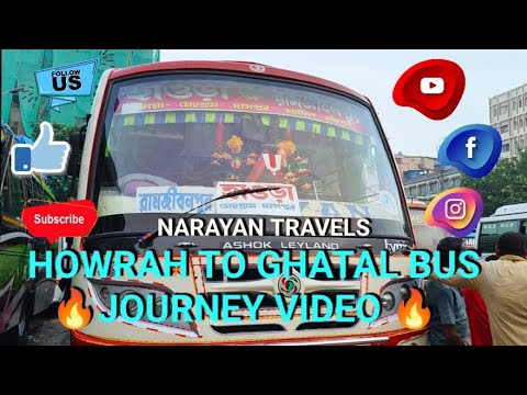 HOWRAH TO GHATAL BUS JOURNEY VIDEO 🔥 NARAYAN TRAVEL 🔥 - YouTube