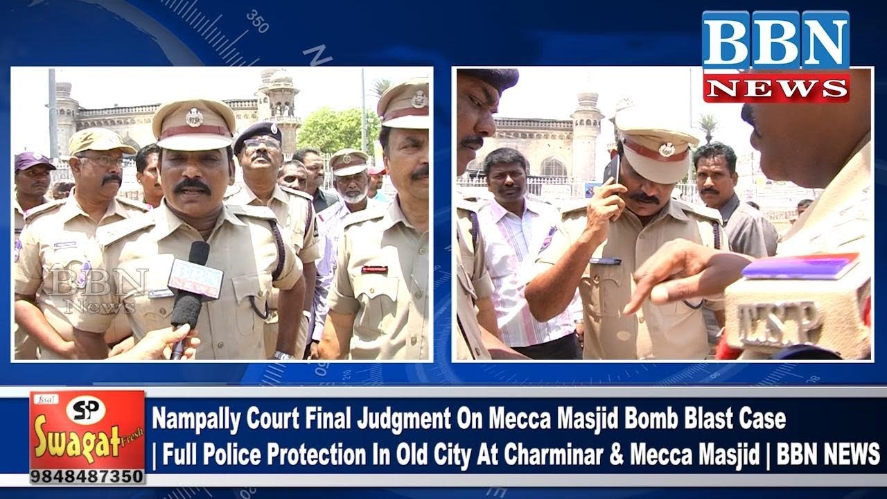 Nampally Court Final Judgment On Mecca Masjid Bomb Blast Case | Full ...