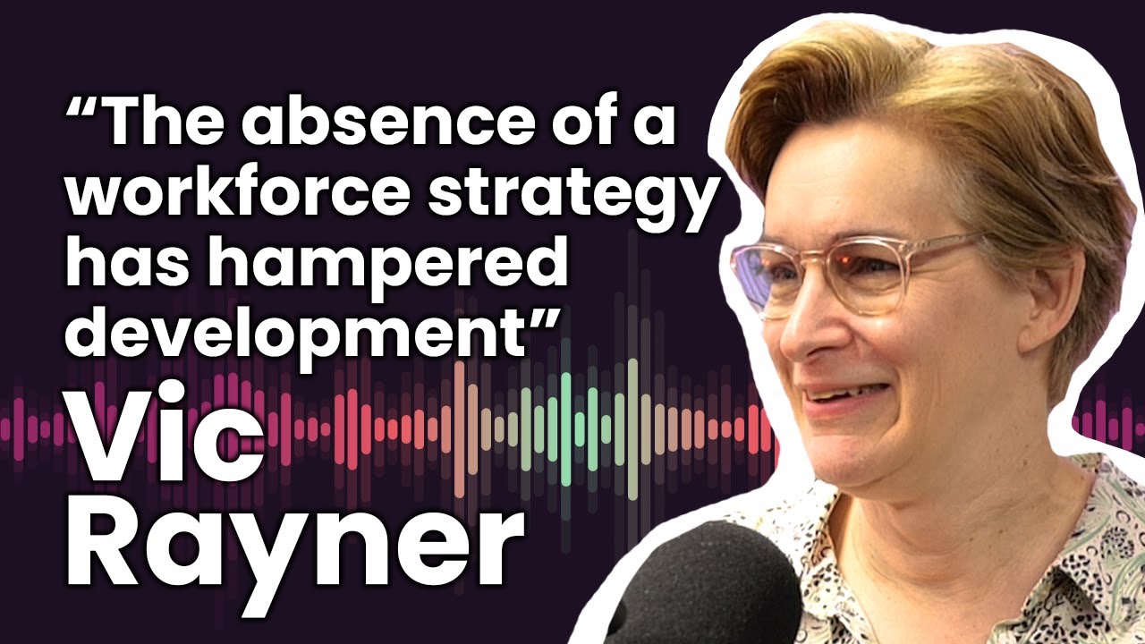 "The absence of a workforce strategy has hampered development" Vic ...