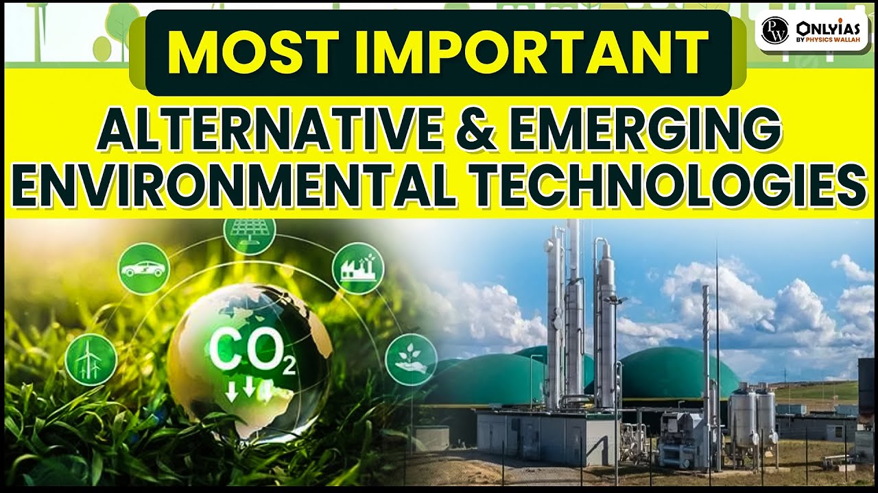 Environment & Ecology | Emerging Technology in NEWS | UPSC Prelims 2023 ...