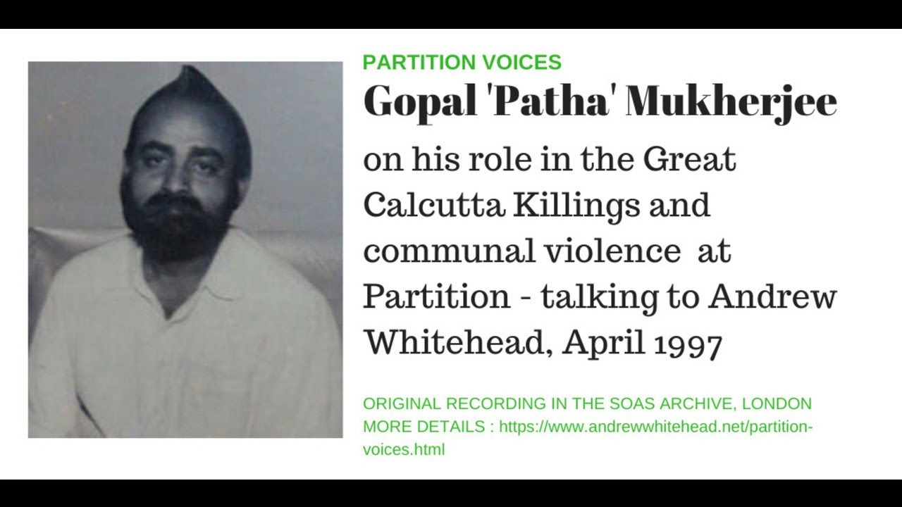 Partition Voices: Gopal 'Patha' Mukherjee - YouTube