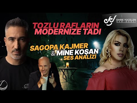 Sagopa Kajmer & Mine Koşan Ses Analizi (Tozlu Rafların Modernize Tadı)
