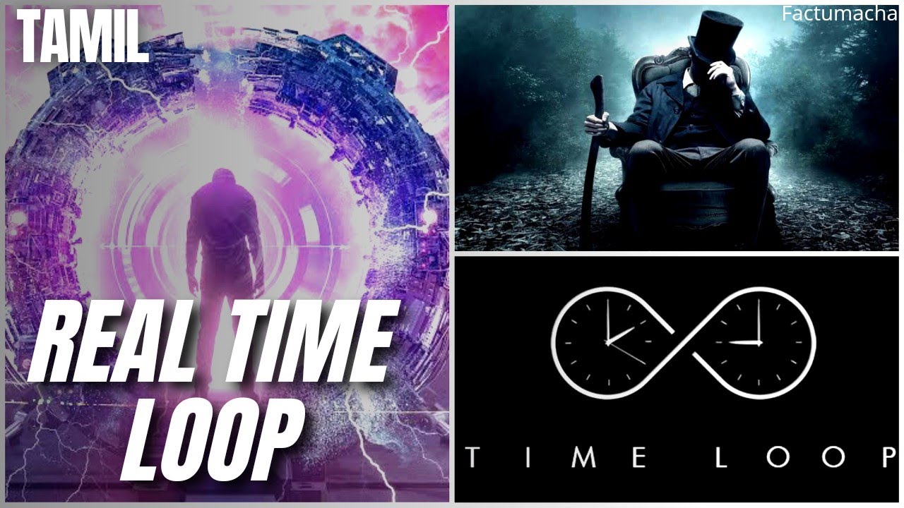 What is time loop | explained | tamil | factumacha | Time Loop - YouTube