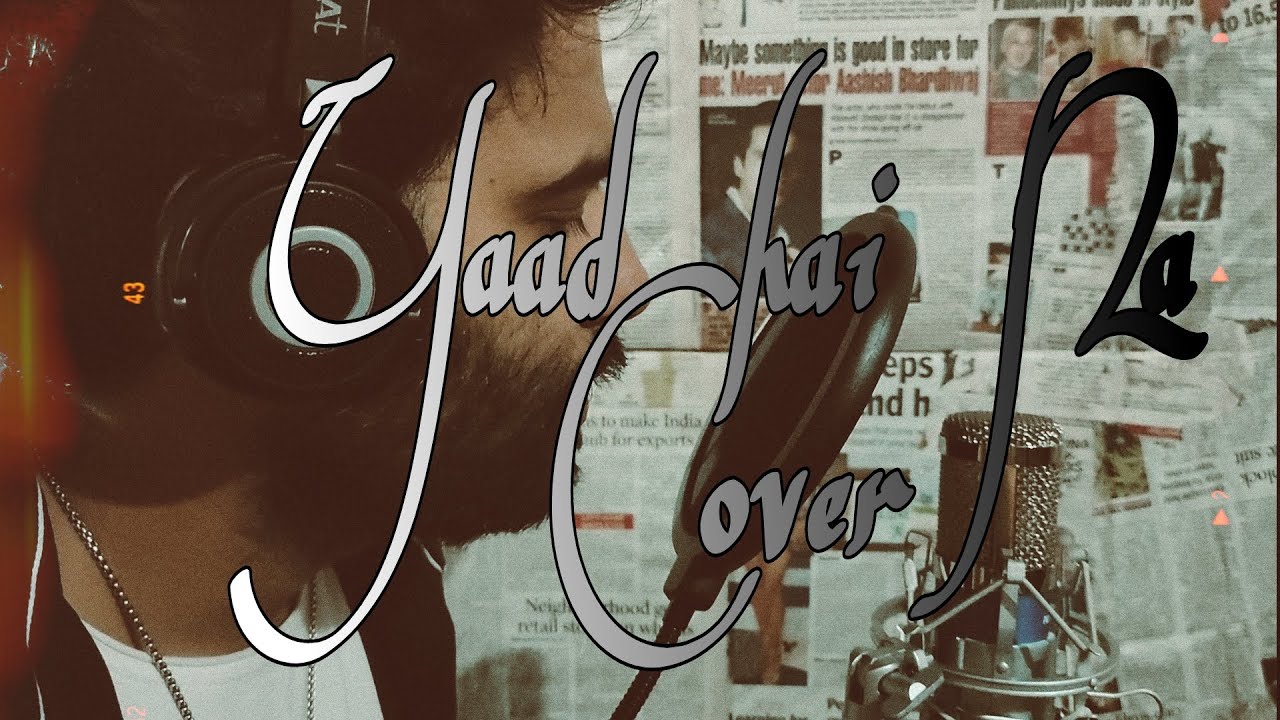 Yaad Hai Na Cover By We Made Us YouTube yaad-hai-na-cover-by-we-made-us-youtube