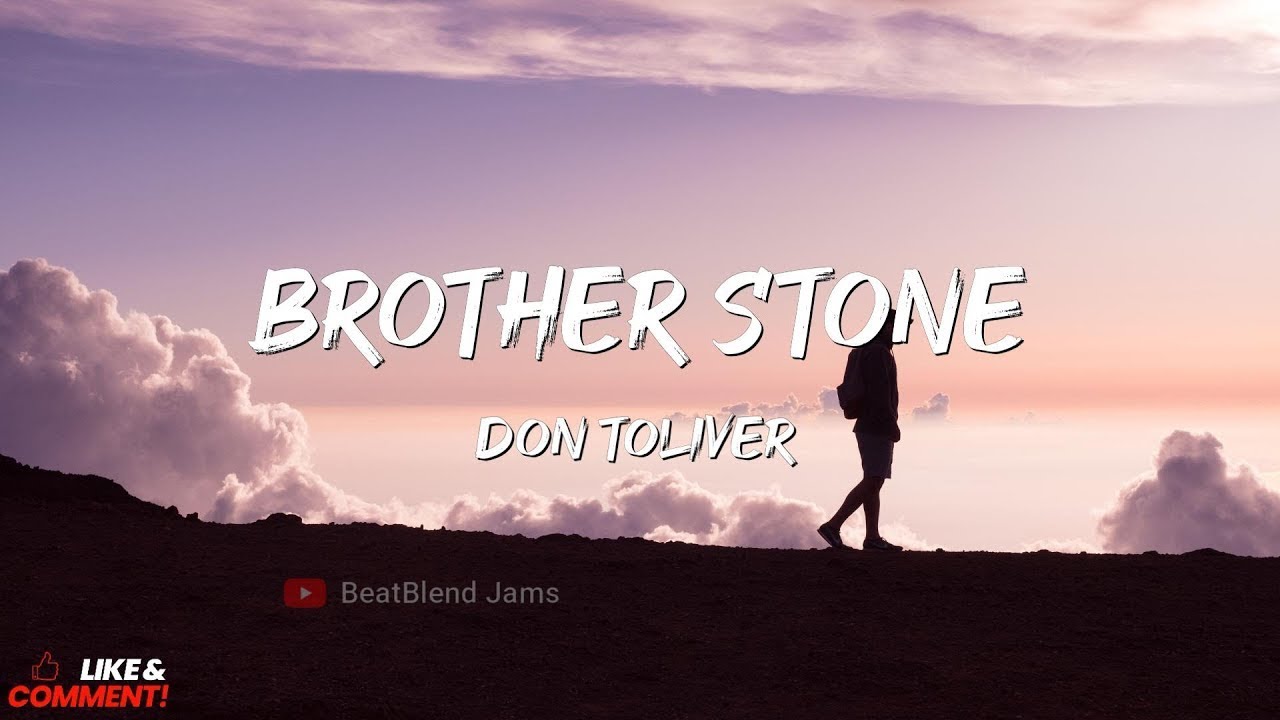 Don Toliver - BROTHER STONE (Lyric Mix Video) | BeatBlend Jams - YouTube