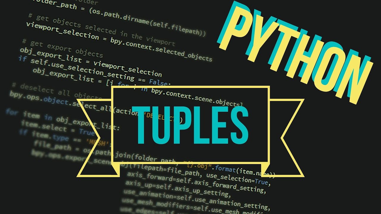 Python Ep 18 Tuples Youtube