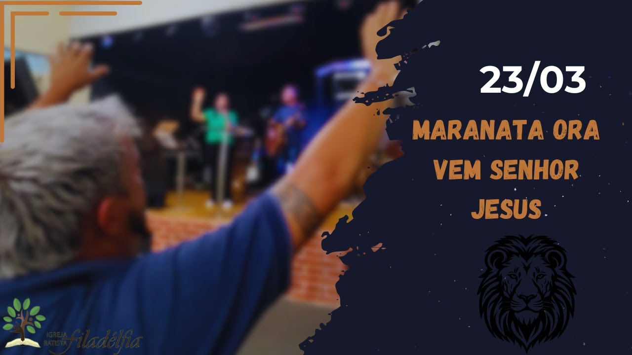 Maranata ora vem Senhor Jesus - YouTube