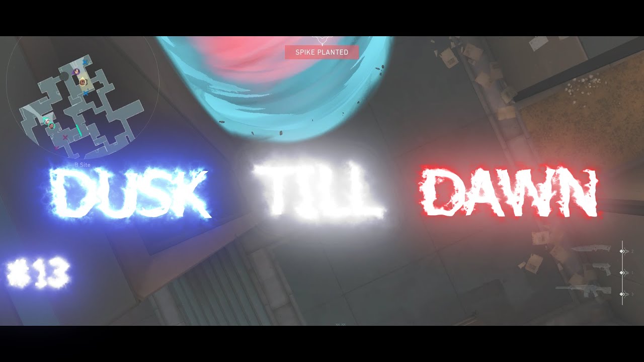 DUSK TILL DAWN (Valorant montage) #13 - YouTube