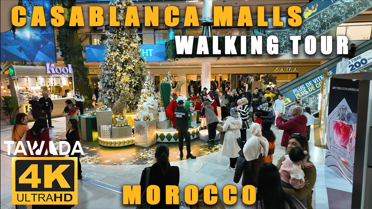 Casablanca Shopping Elegance: Inside the City's Malls & Centers Before Noel 🎄🇲🇦 4K UHD Morocco ...