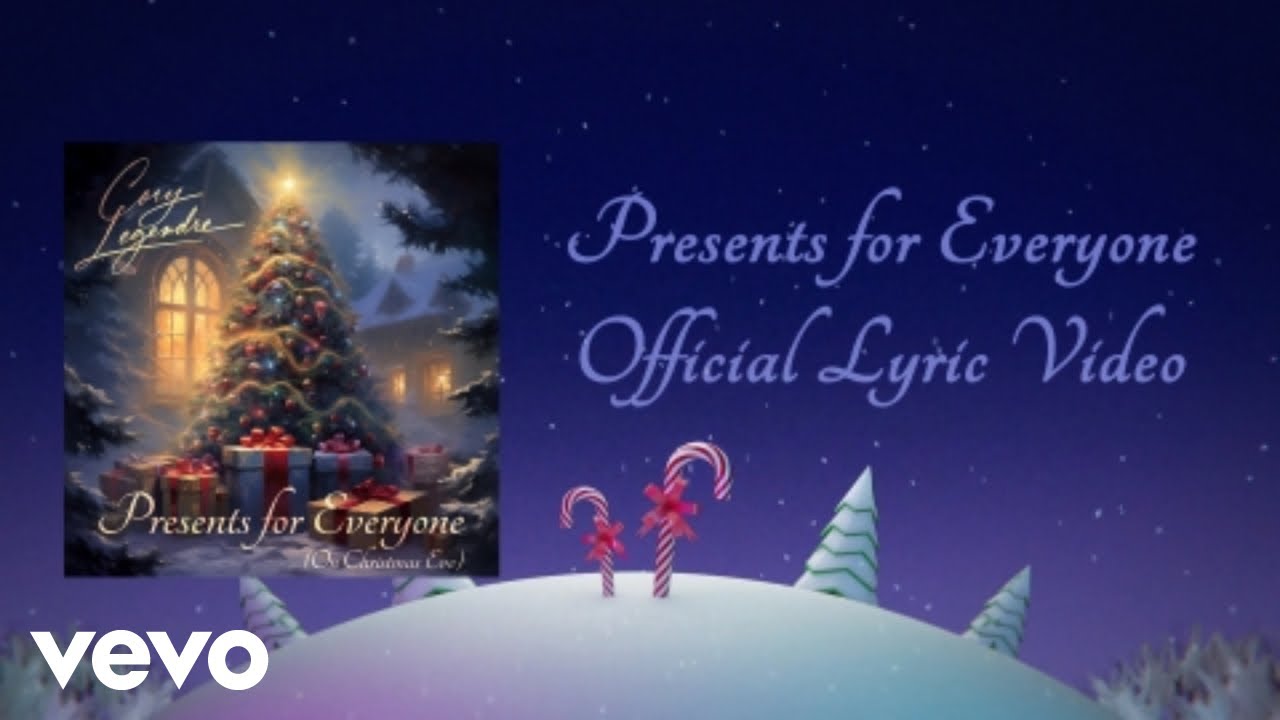 Cory Legendre - Presents for Everyone OFFICIAL LYRIC VIDEO - YouTube