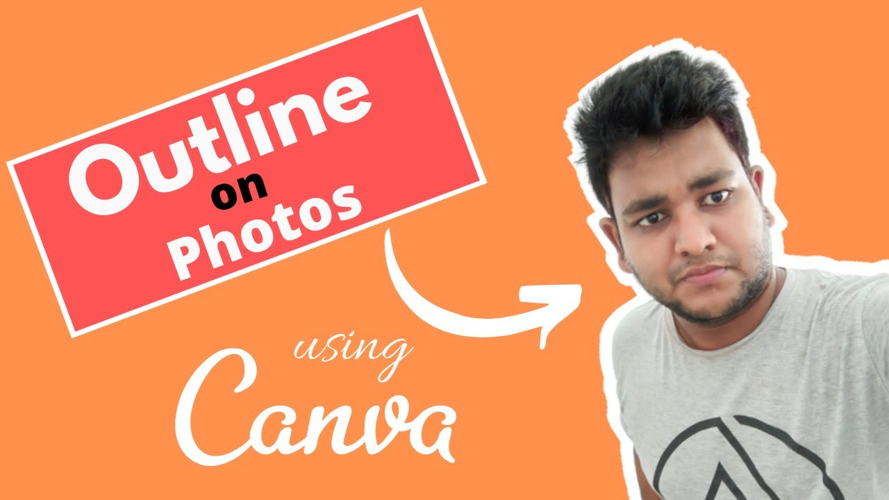 How To Add Outline On Photos Using Canva Make Thumbnail Easily how-to-add-outline-on-photos-using-canva-make-thumbnail-easily