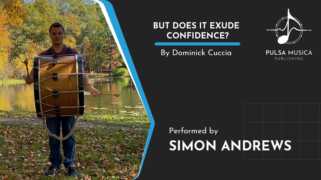 Dominick Cuccia's "But Does It Exude Confidence?" Bass Drum Solo by ...