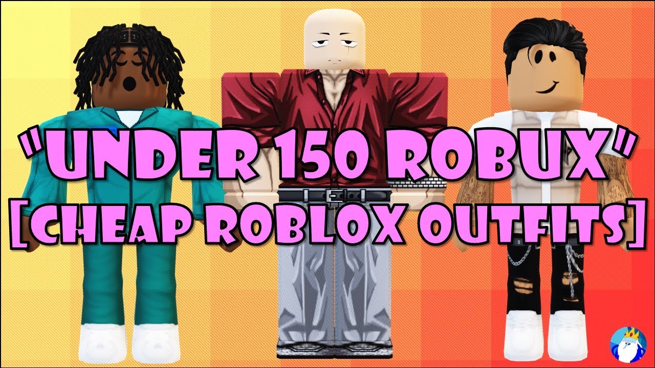 20+ "Under 150 Robux" Cheap Roblox Outfits - YouTube