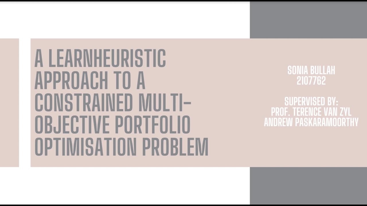 A Learnheuristic Approach to A Constrained Multi-Objective Portfolio Optimisation Problem - YouTube