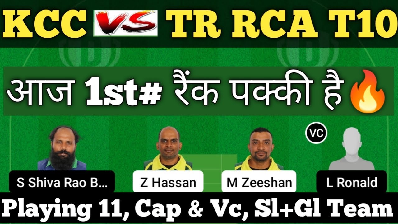 kcc vs tr rca t10 cup dream11 team, kcc vs tr t10 dream11 prediction, rca t10 cup 2022 dream11 ...