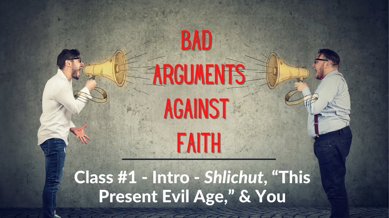 Bad Arguments 👎 Against Faith - Class #1 - Intro Class - Becoming ...