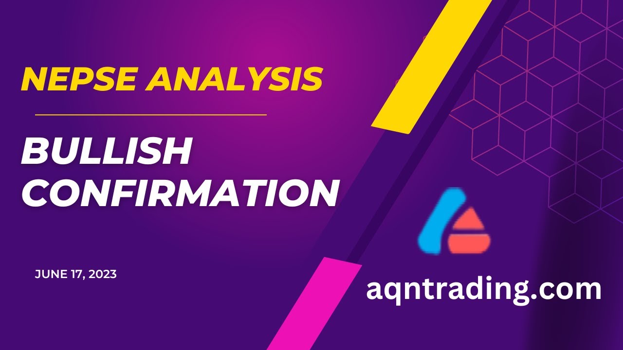 Nepse Technical Analysis - Bullish Confirmation by AQN World - YouTube