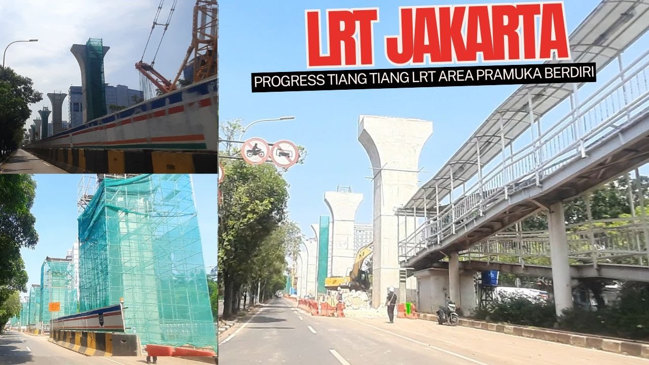 LRT JAKARTA Progress Tiang Tiang LRT Area Pramuka Berdiri - Touring ...