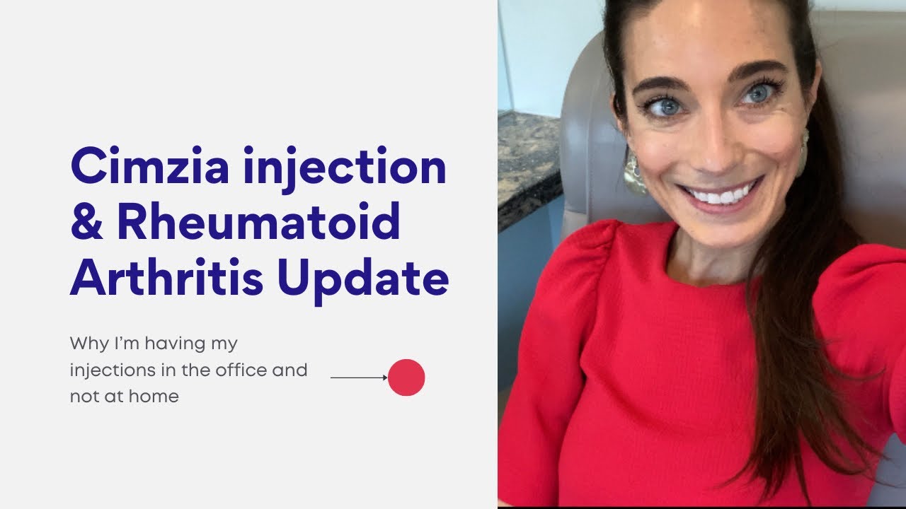 Cimzia Injection & Rheumatoid Arthritis Update - YouTube