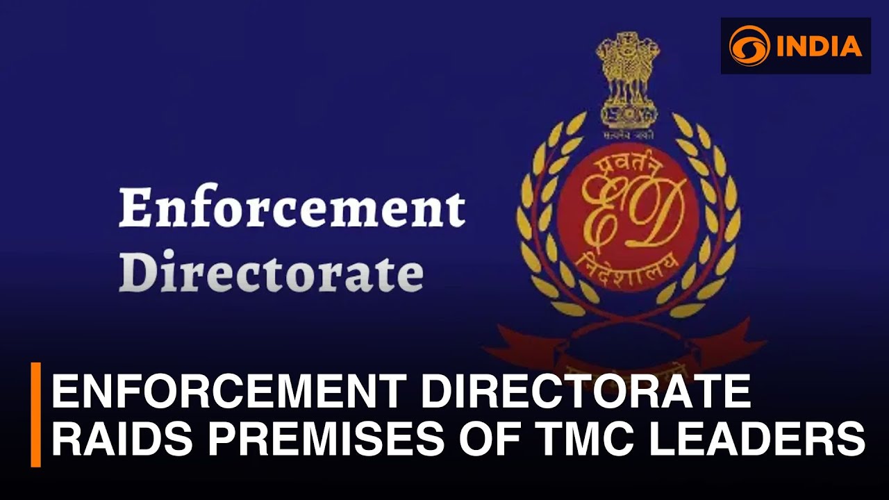 Enforcement Directorate raids premises of TMC leaders | DD India - YouTube