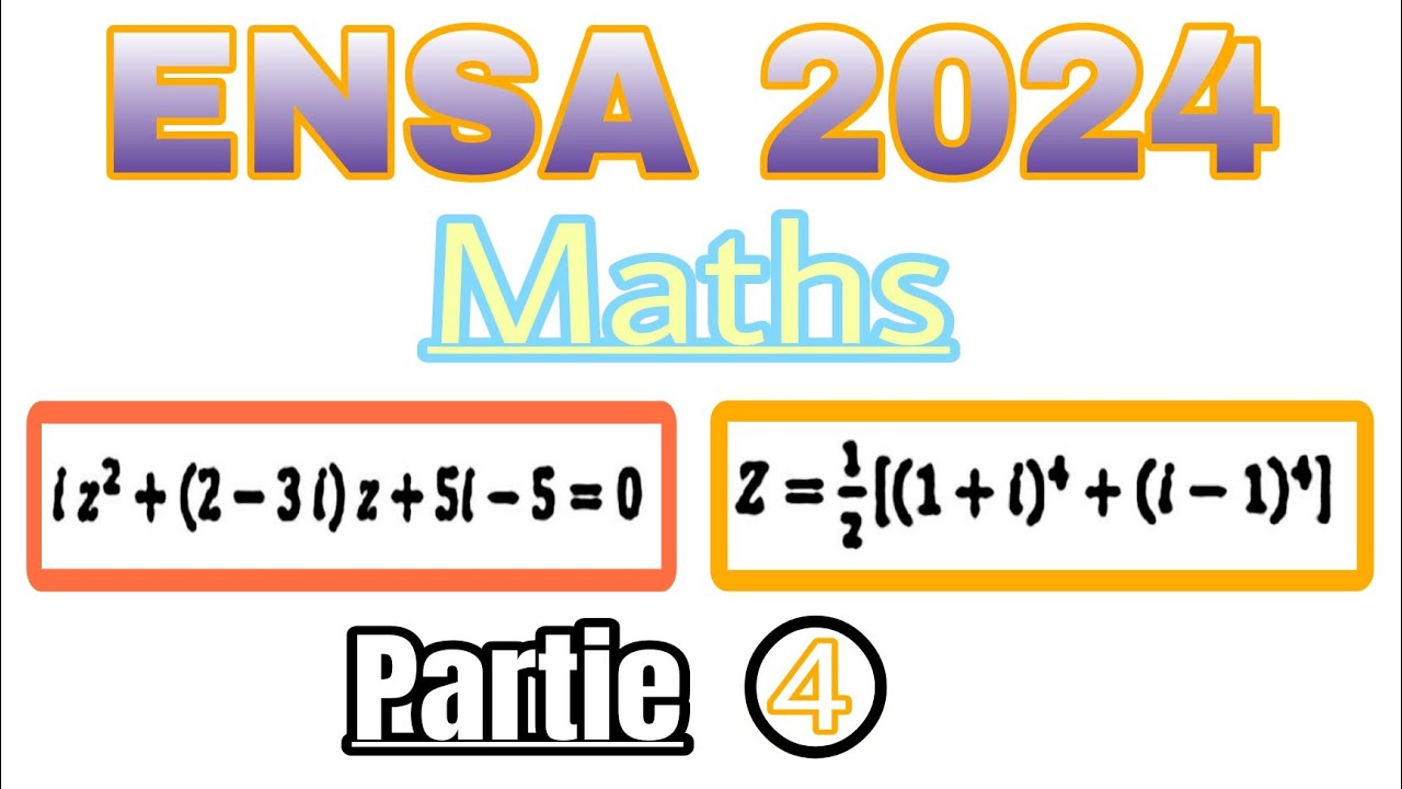 Correction concours ENSA 2024 ( Maths ) partie 4 - YouTube