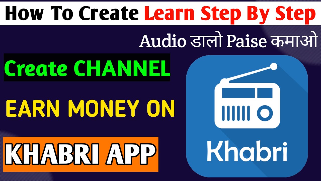 Khabri App । How To Register On Khabri App As A Creator And Earn Money ...