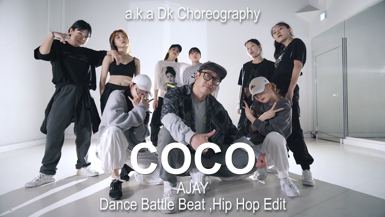 AJAY - COCO (Dance Battle Beat Hip Hop Edit) l a k a Dk Choreography ...
