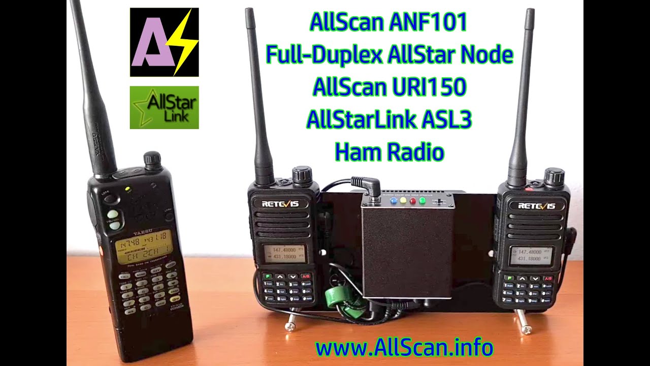 AllScan ANF101 URI150 Full-Duplex AllStar Node Demo - Retevis RT85 HTs ...