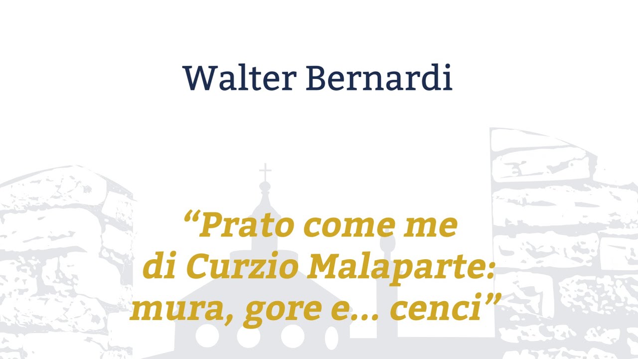Relazione di WALTER BERNARDI. "Prato come me" di Curzio Malaparte: mura ...