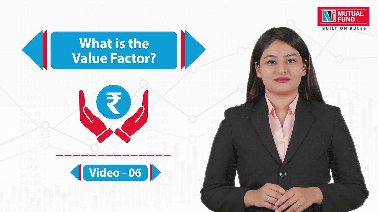 What is the Value Factor? | An Awareness Initiative by NJ Mutual Fund ...