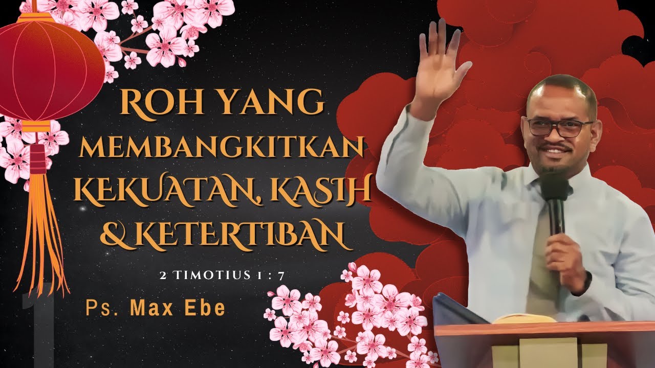 Roh Yang Membangkitkan... - Ps. Max Ebe | Minggu, 22 Januari 2023 (08. ...