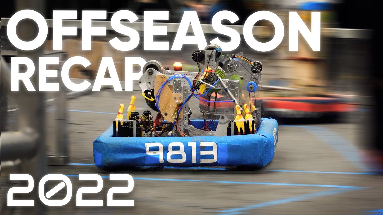 FRC 2813 - 2022 Offseason Recap - YouTube
