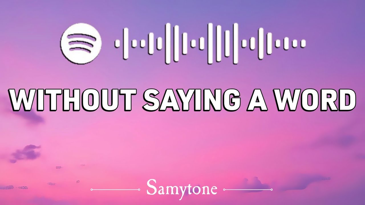 Without Saying A Word | english songs | english love songs | english ...
