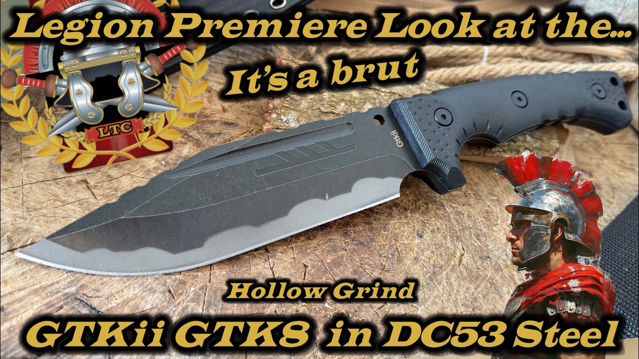 Legion Premiere Look at the GTKii GTK8 in DC53 steel - YouTube