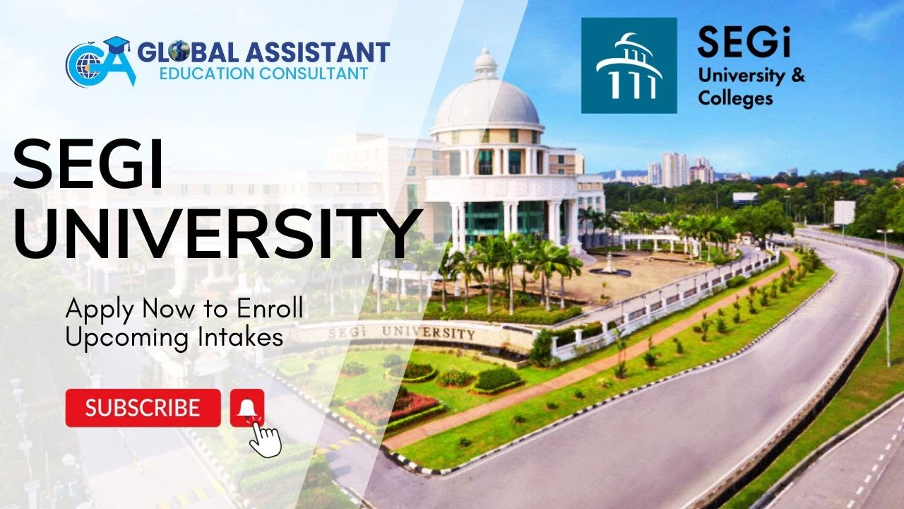SEGI University Malaysia। Admission। Tution Fees। Upcoming Intake ...